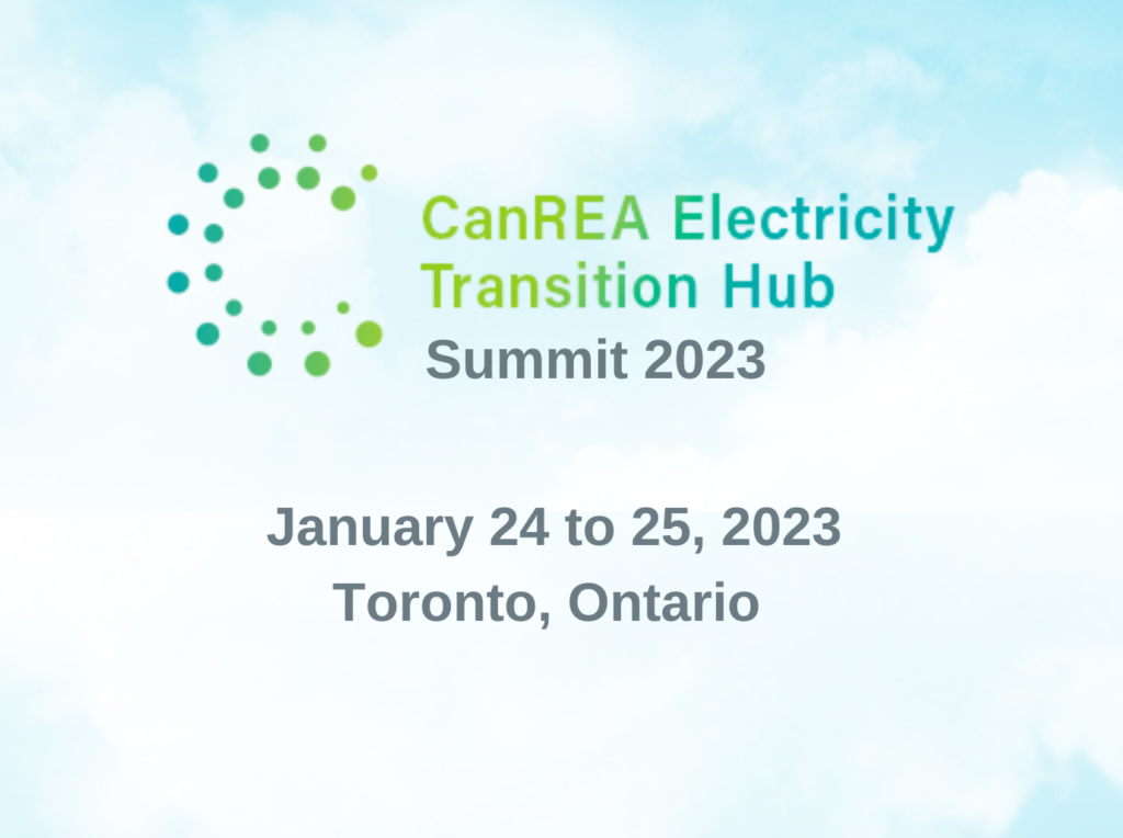 CanREA’s Electricity Transition Hub Summit 2023 - Canadian Renewable ...