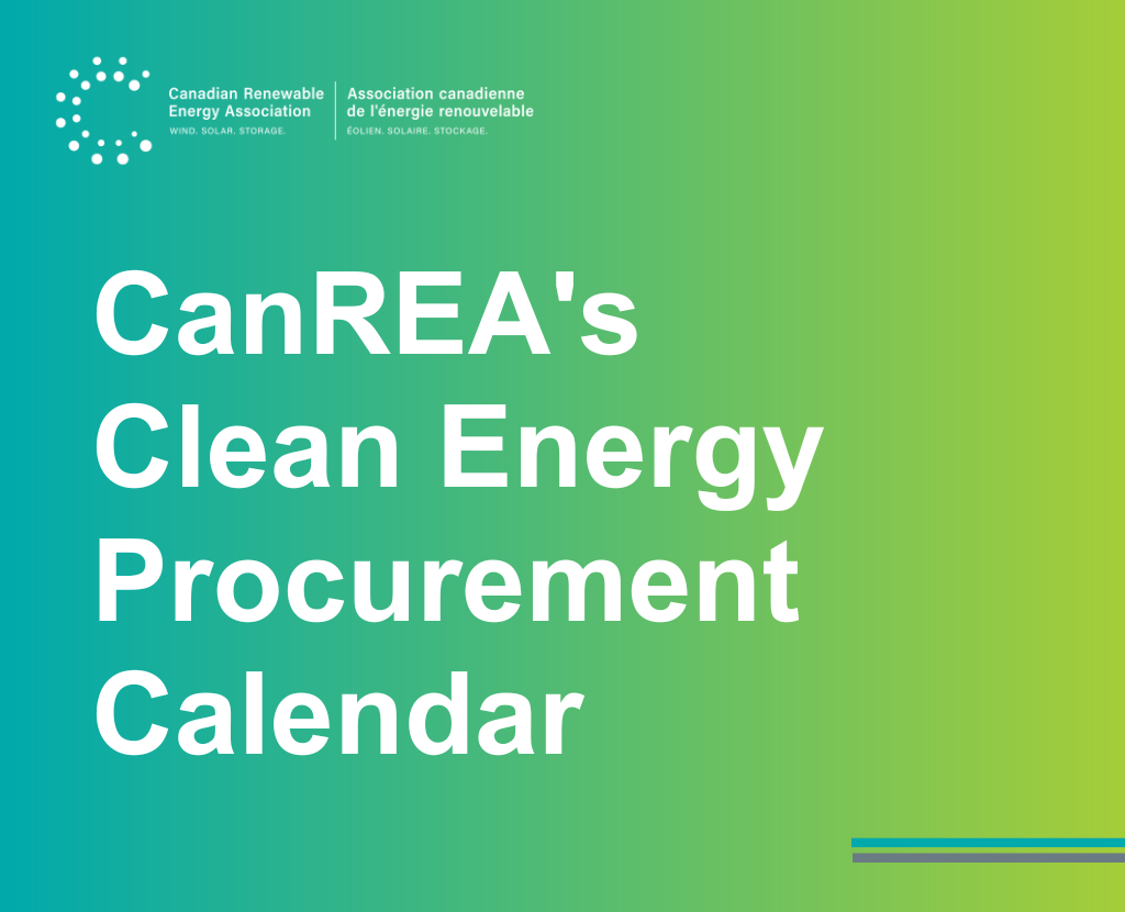 CanREA's clean energy procurement calendar - Canadian Renewable Energy ...